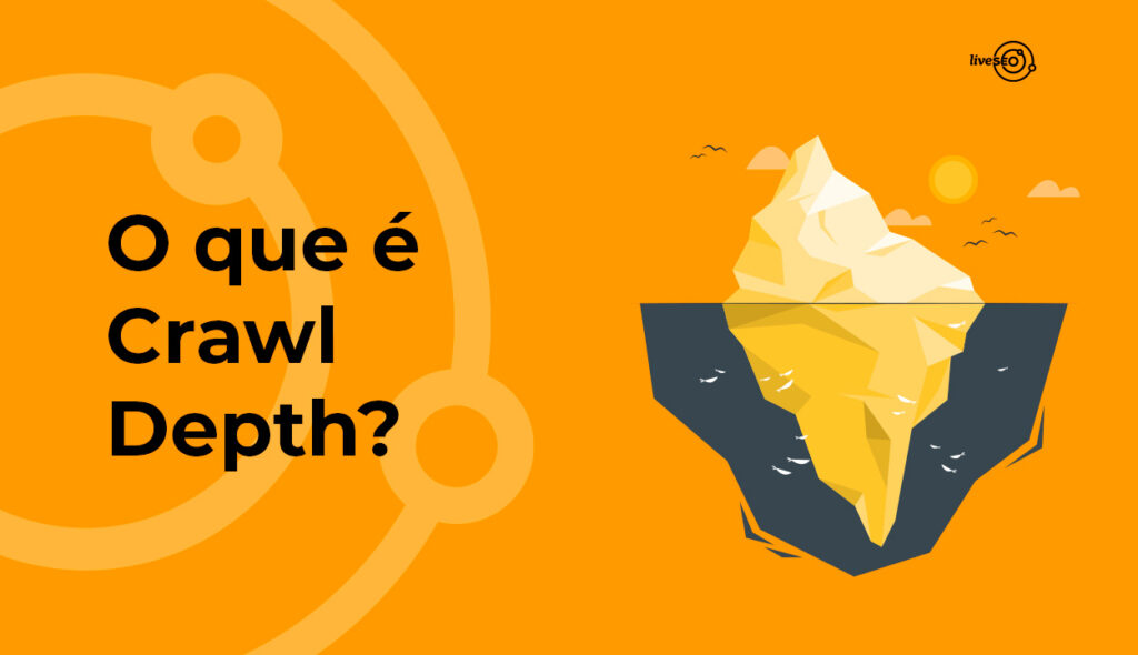 O que é Crawl Depth e como influencia no SEO de um site